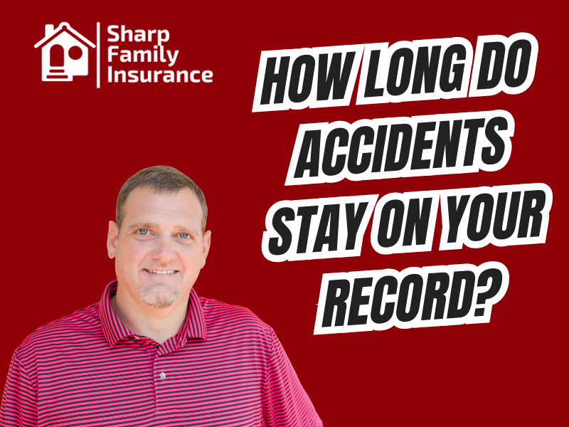 How Long Do Accidents Stay On Your Driving Record For Insurance In Arkansas? - Sharp Family ...